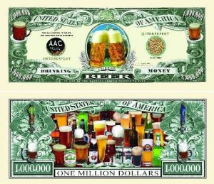 Beer One Million Dollar Bill (Drinking Money) – American Art Classics