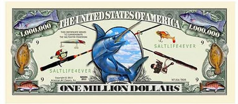 Salt Water Fishing Million Dollar Bill – American Art Classics